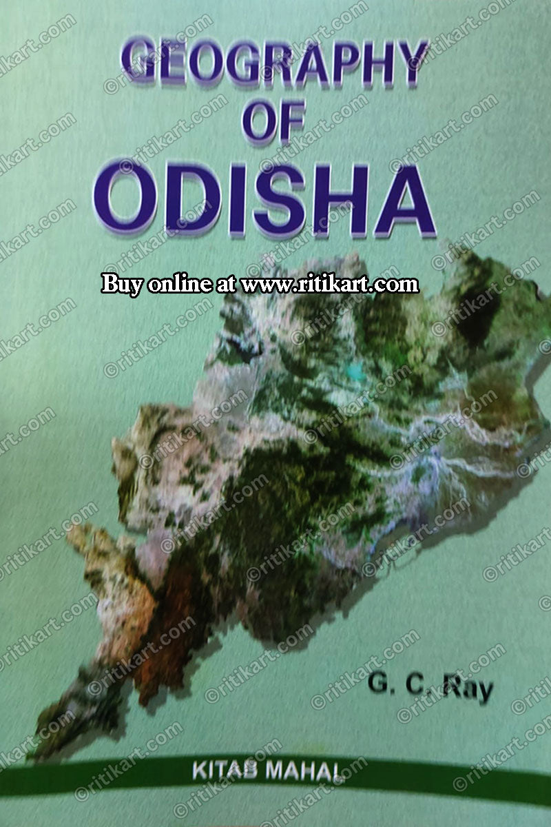 Geography of Odisha by G.C. Ray - Comprehensive Guide to Odisha's Landscape